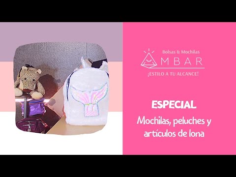 Mochilas, peluches y artículos de lona  - Bolsas&Mochilas A M B A R
