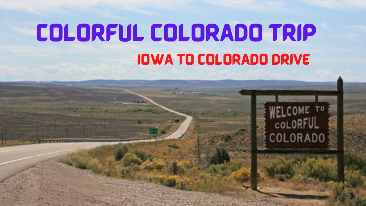 🚥⛽☕ Iowa - Colorado Road Trip 🚥⛽☕| 🍀🏵️Colorful Colorado Trip 🍀🏵️ ...