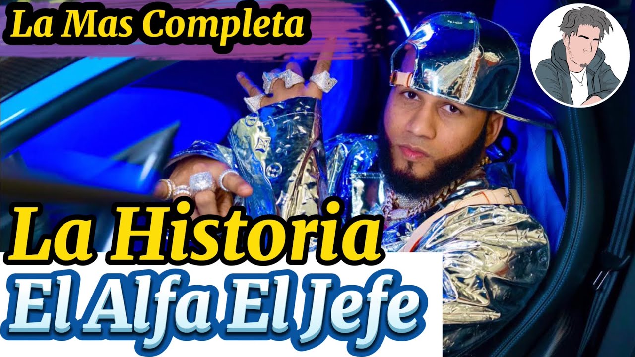 Historia de EL ALFA EL JEFE | La Biografía Mas Completa | Bio-Urbano ...