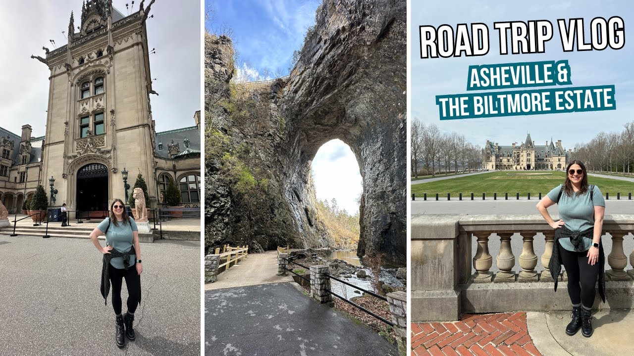 Road Trip Vlog: Natural Bridge State Park, Asheville, NC & the Biltmore ...