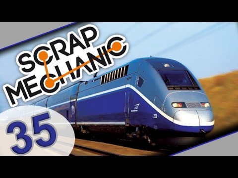 Scrap Mechanic : #35 TGV & USINE à BOÎTES !!! [FR] - YouTube