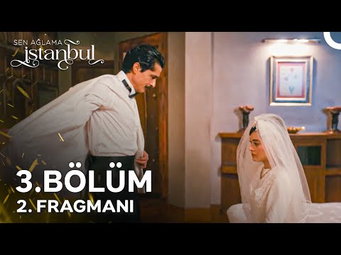 Sen Ağlama İstanbul 3. Bölüm 2. Fragmanı | Kubat ve Şehrazat EVLENDİ!