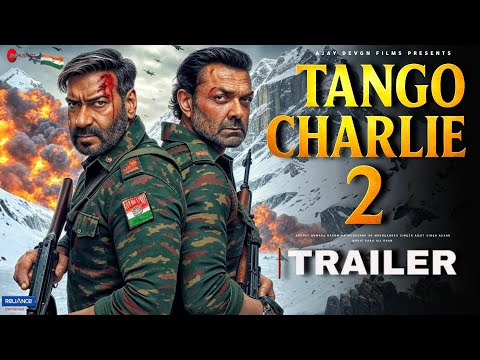 Tango Charlie 2 - Official Trailer | Ajay Devgn | Bobby Deol | Ajay Devgn New Movie |Concept Trailer