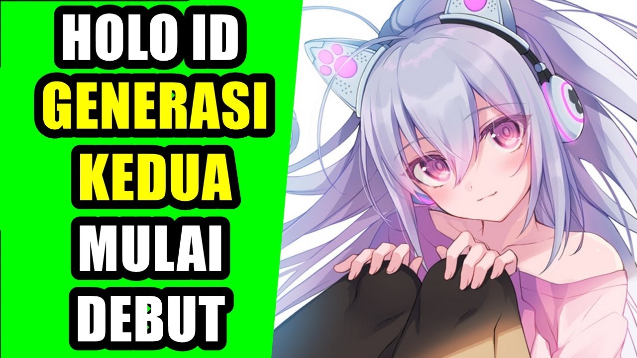 Hololive Indonesia Generasi Kedua Telah Tiba... - YouTube