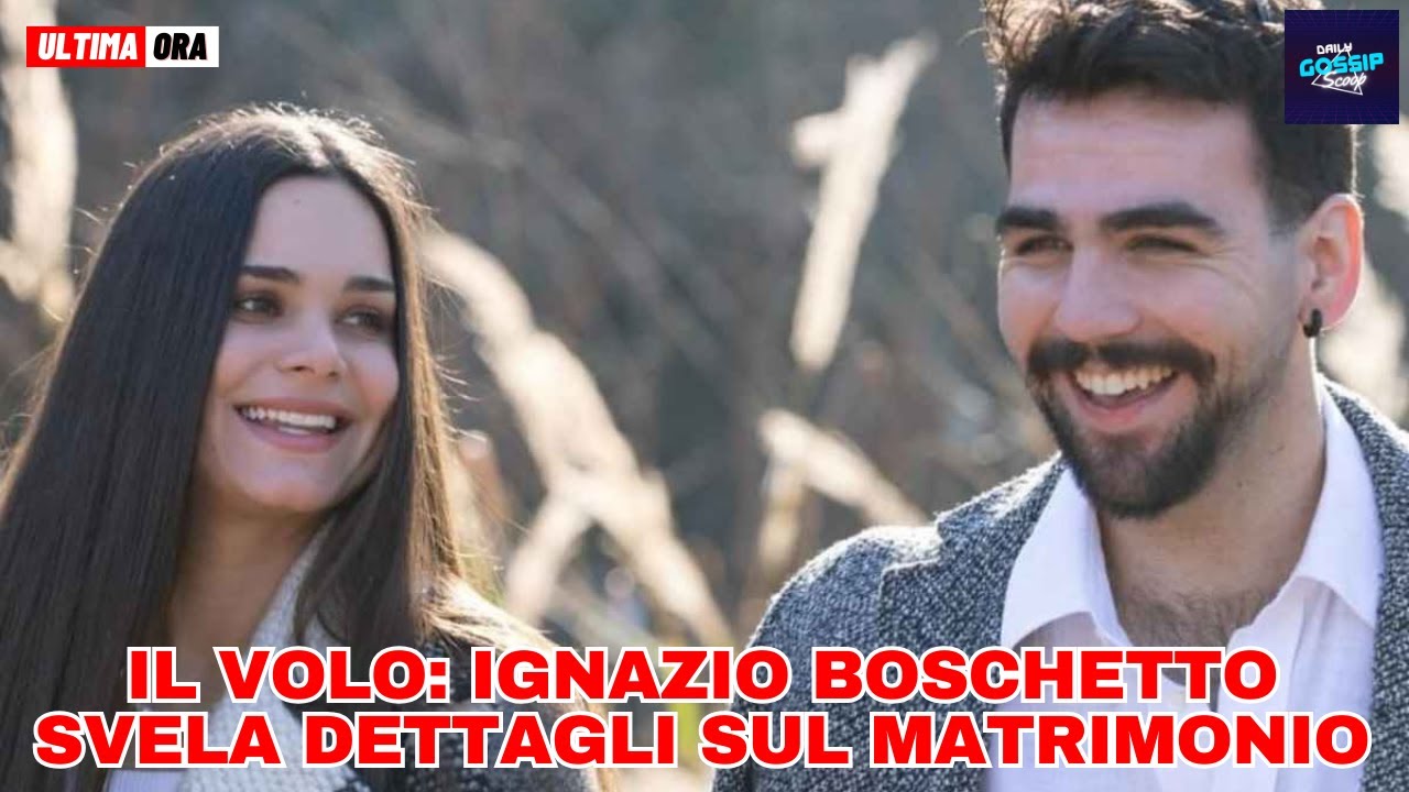 Il Volo: Ignazio Boschetto svela dettagli sul matrimonio con Michelle ...