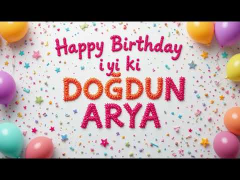 İyi ki doğdun Arya - İsme Özel Doğum Günü Şarkısı #doğumgünü #kutlama