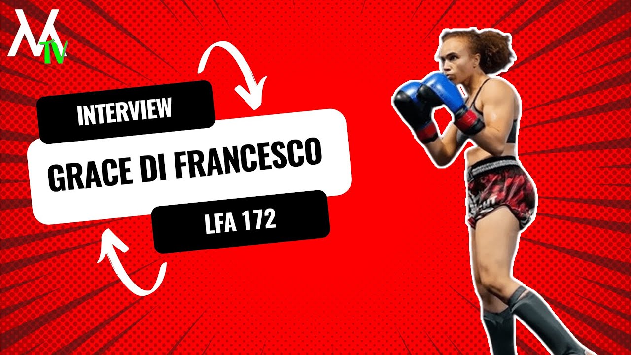 Grace Di Francesco Speaks On Her Pro MMA Debut At LFA 172 | #interview ...