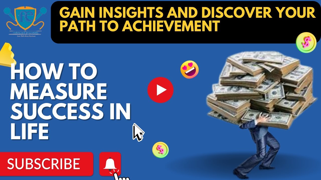 HOW TO MEASURE SUCCESS IN LIFE | Gain Insights and Discover Your Path ...