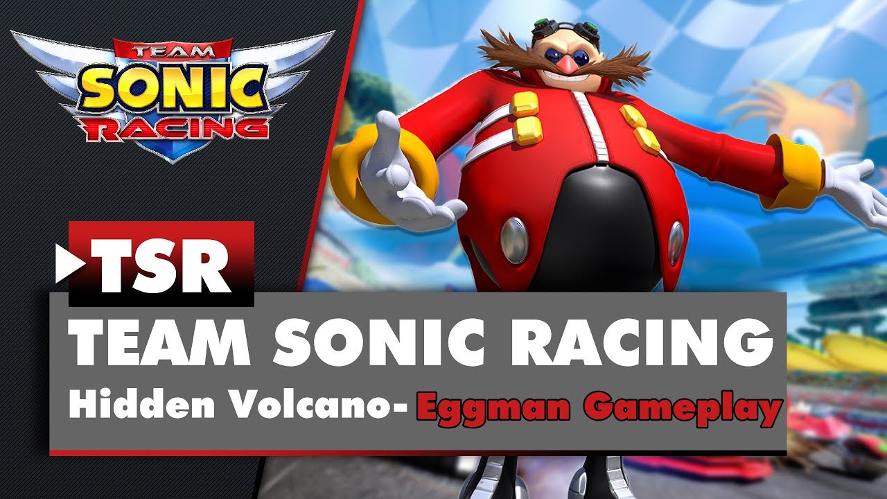 Team Sonic Racing - Hidden Volcano - Eggman Gameplay - YouTube