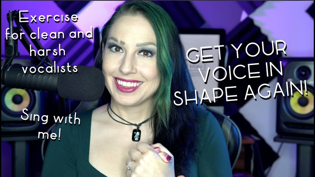 Get Your Voice in Shape Again! Singing Exercise for BOTH harsh and ...