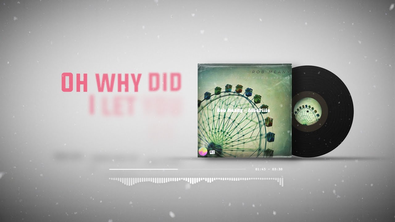 Rob Meany - Afterlife (Lyric Video) - YouTube