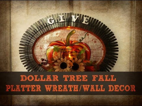 🍂🍁🍂🐔 DOLLAR TREE FALL PLATTER WREATH WALL DECOR FARMHOUSE🐔🍂🍁🍂 - YouTube