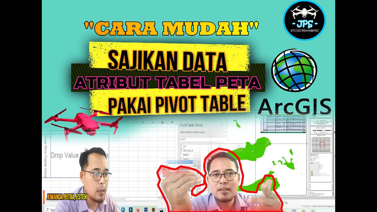 CARA MUDAH SAJIKAN DATA ATRIBUT TABEL PETA DI ARCGIS DENGAN PIVOT TABLE /SAJIKAN PETAMU JADI ...