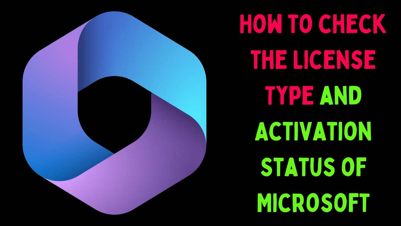 How to Check the License Type and Activation Status of Microsoft Office ...
