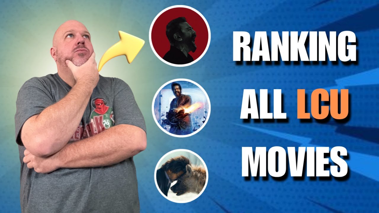 🔥 Lokesh Cinematic Universe (LCU) Ranked! 🔥 | Shep Talk - YouTube
