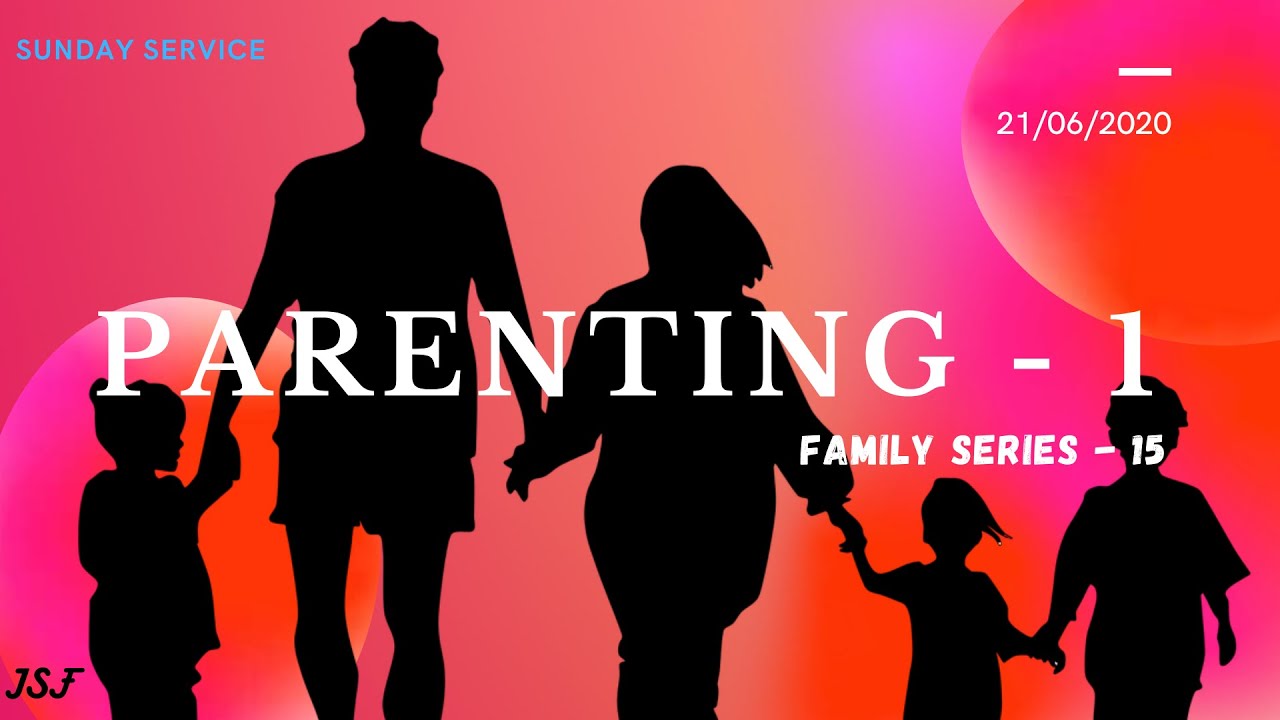 PARENTING : FAMILY SERIES - 15 - YouTube