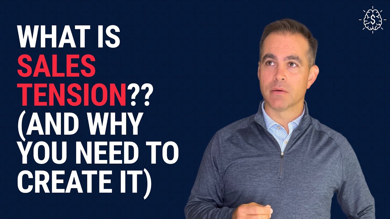 Create SALES tension early and often and make more deals - YouTube