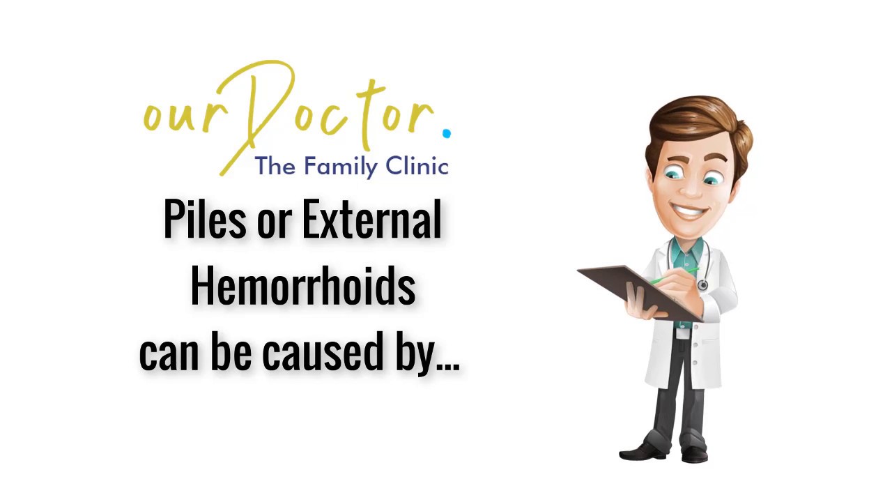 External Piles or Hemorrhoids | ourDoctor | Facts 2019 - YouTube