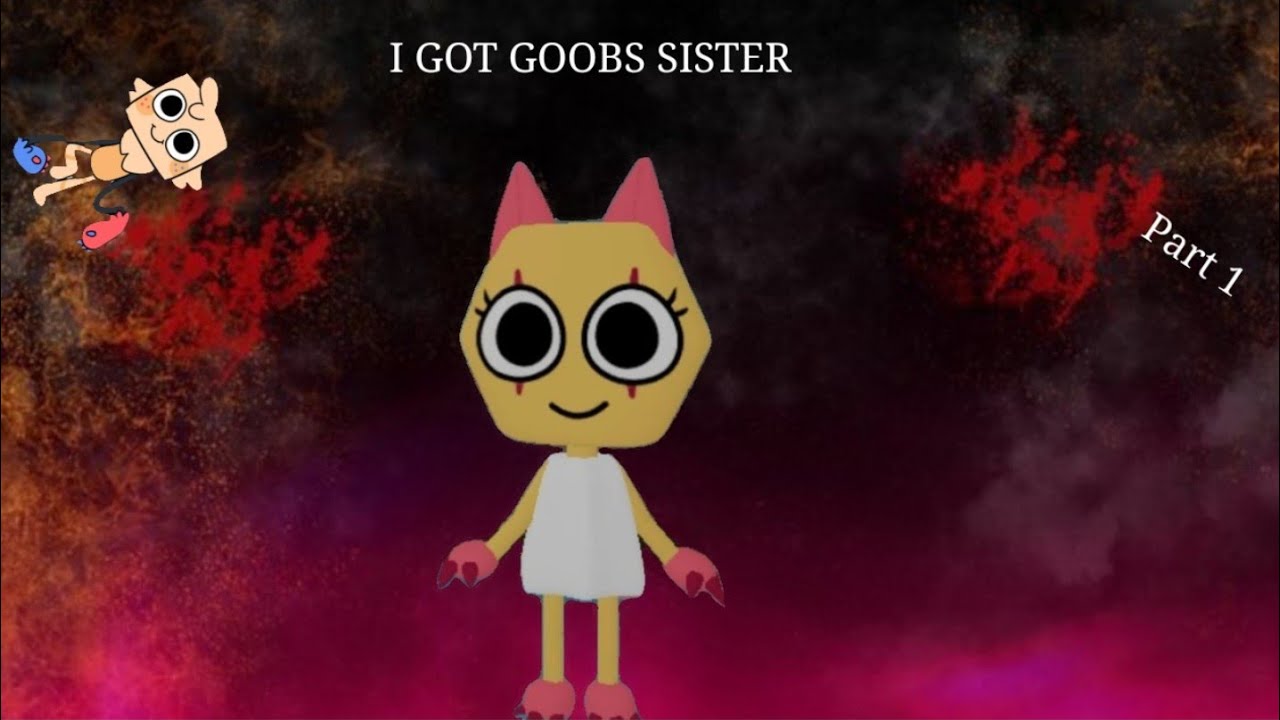 I GOT GOOBS SISTER - YouTube