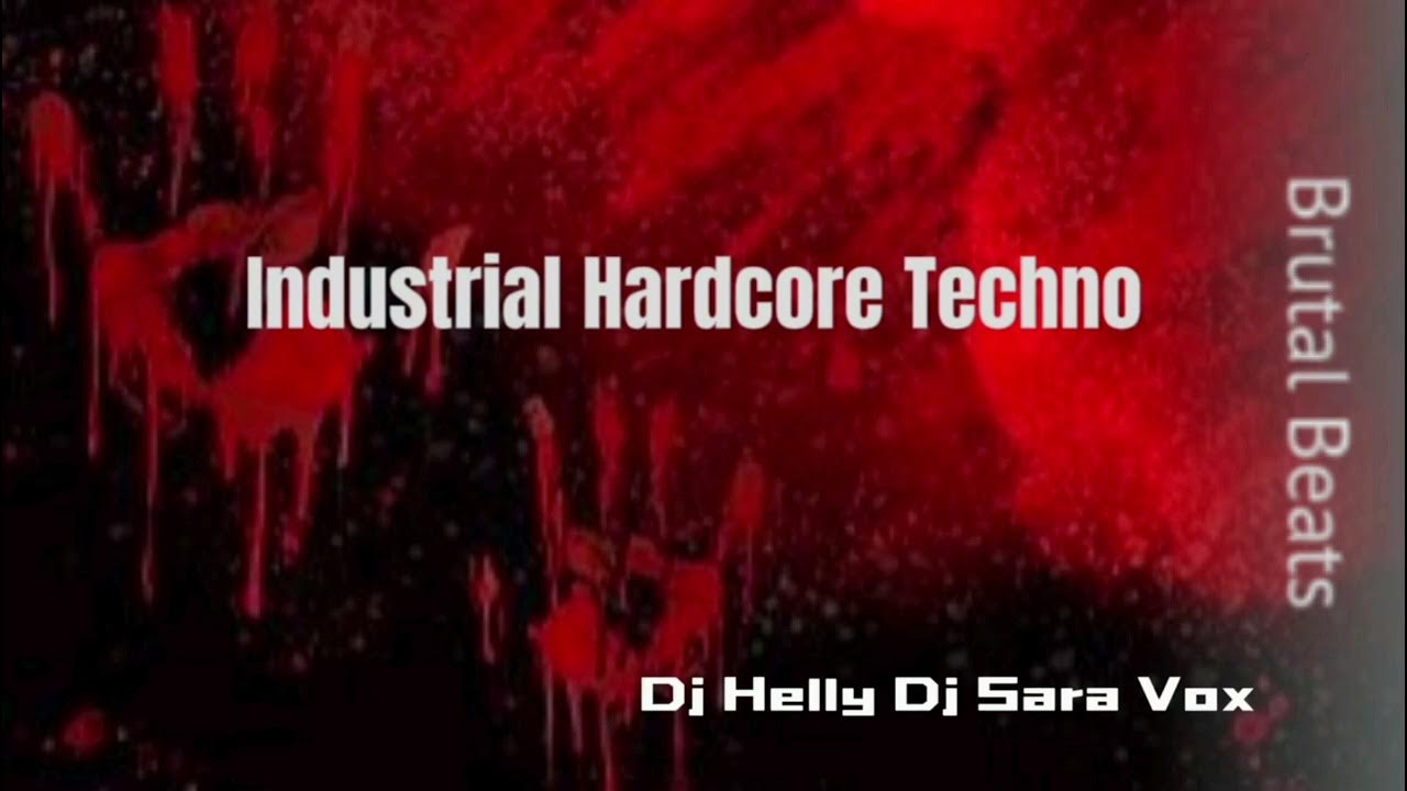 Industrial Hardcore Techno Mix 011 Youtube