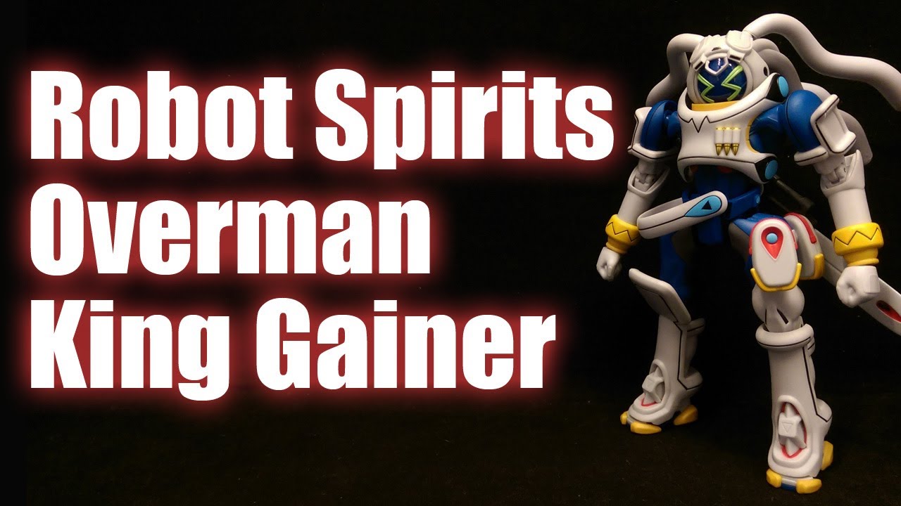 Robot Spirits / Damashii OVERMAN King Gainer 1/12 Scale Figure Review ...