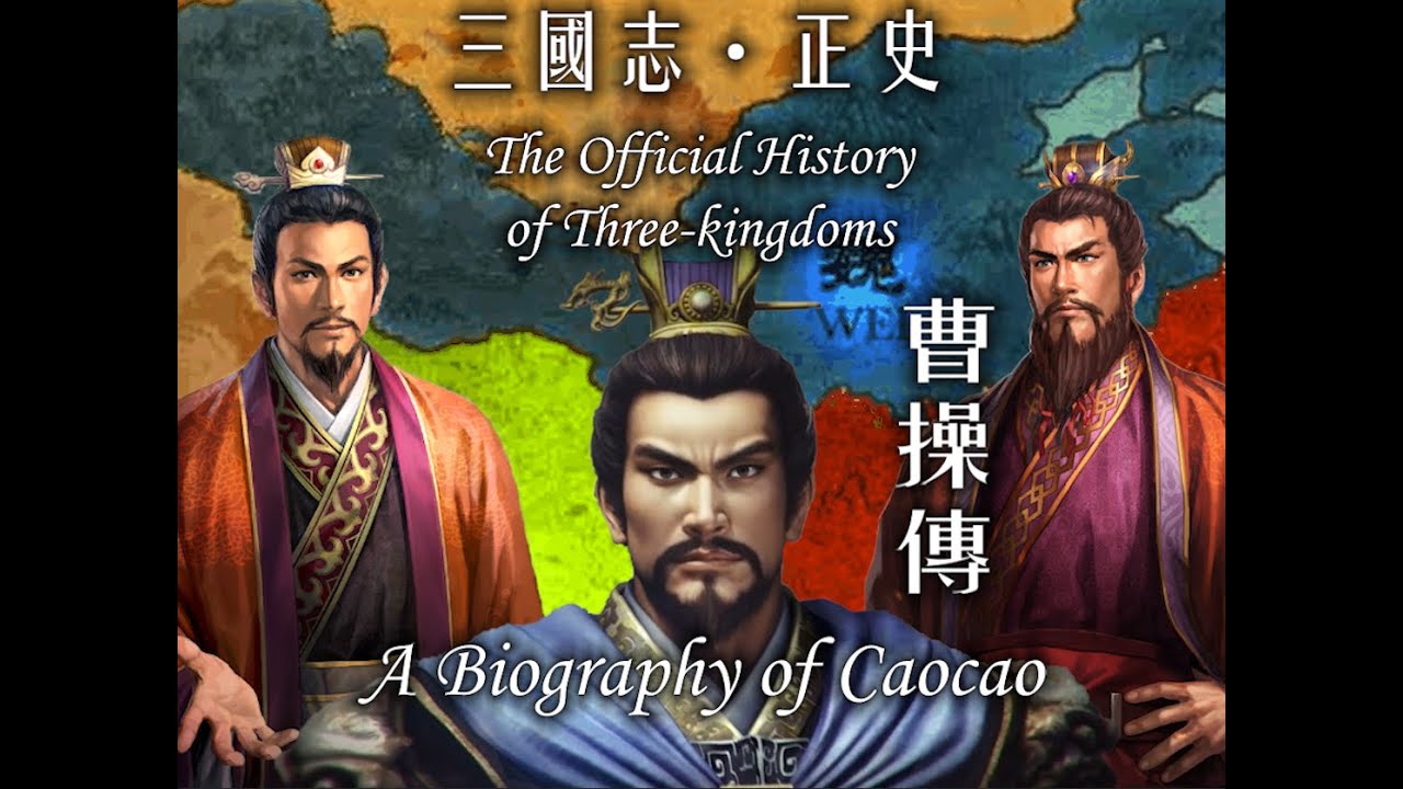 The Official History of Three-kingdoms, A Biography of Caocao. Part 1 ...