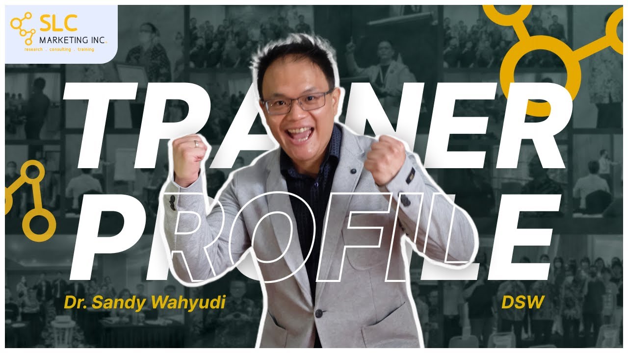 Profile Trainer - DSW (Dr. Sandy Wahyudi) - YouTube