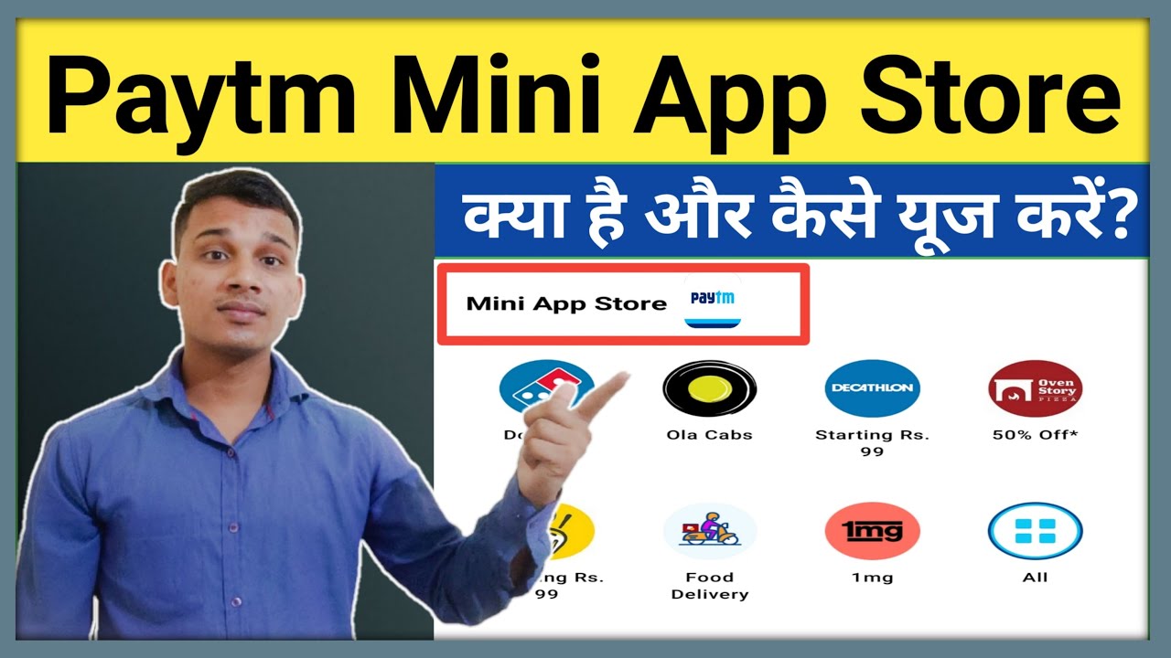 Paytm Mini App Store क्या है? | What Is Paytm Mini App Store In Hindi ...