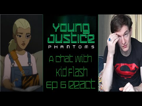 Young Justice Phantoms : Chat With Kid Flash and Ep 6 React