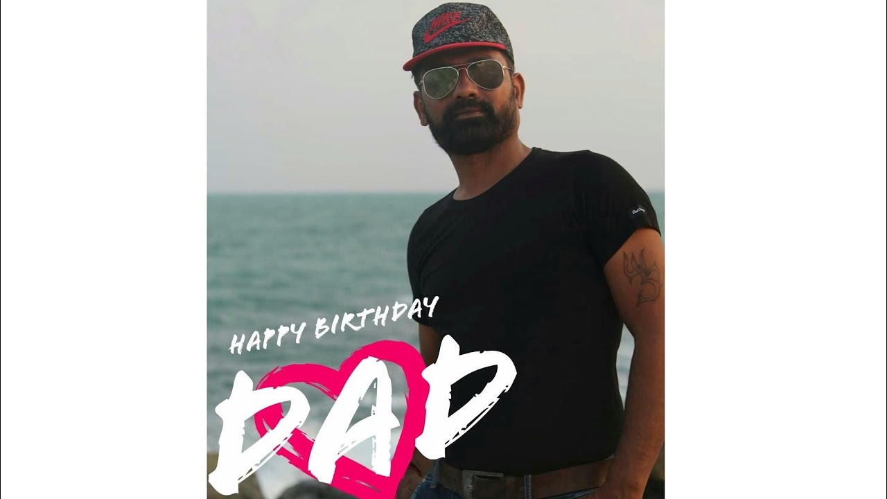 HAPPY BIRTHDAY APPA || ACT DEDICATED TO MY FATHER - YouTube