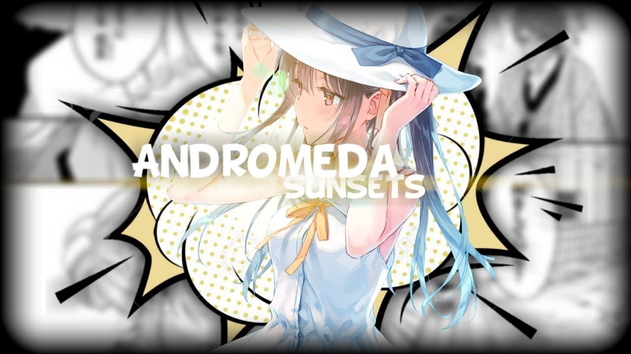 Starjunk 95 - Andromeda Sunsets【Melodic Electro】 - YouTube