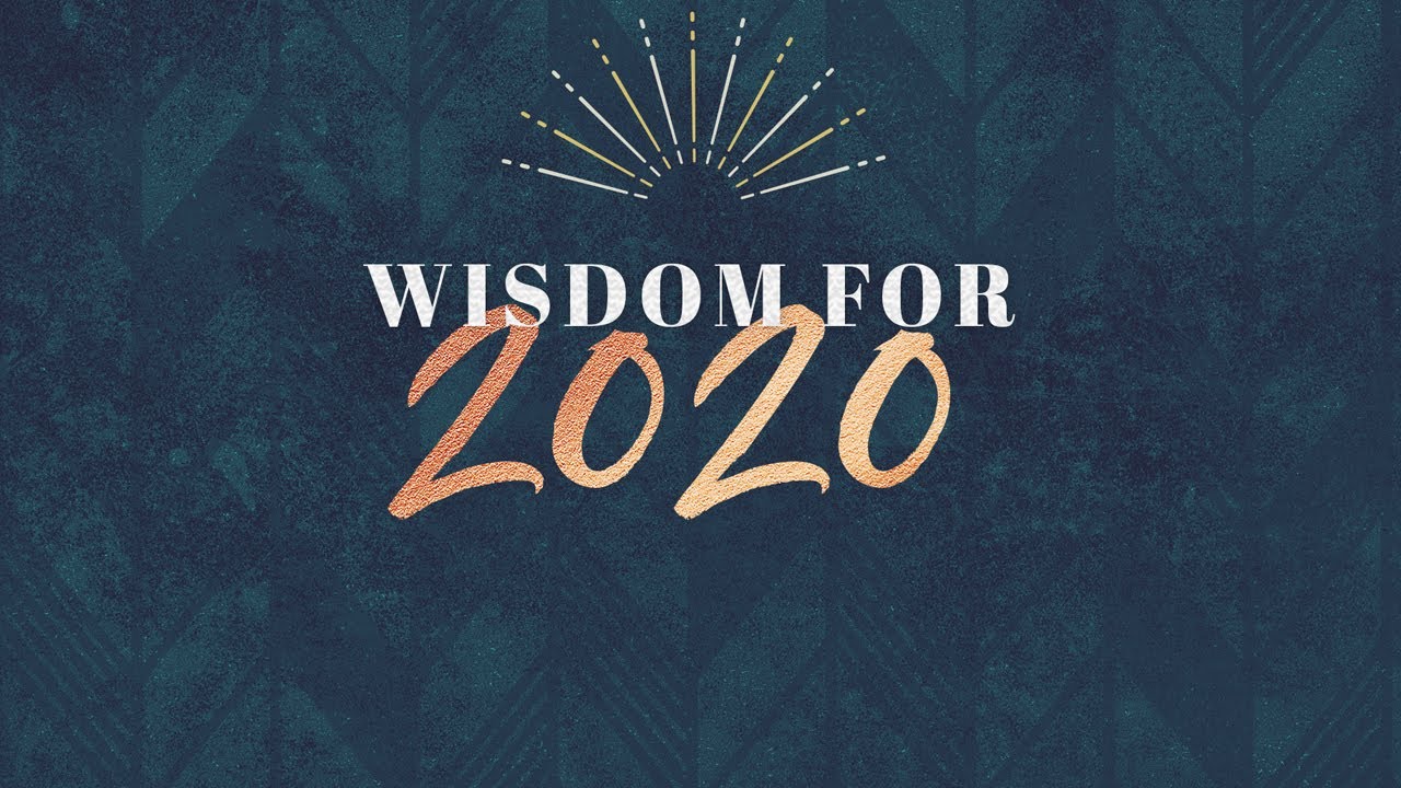 Wisdom For 2020 - Nathan Mayes - YouTube