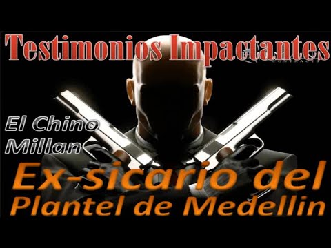 Ex-sicario del Plantel de Medellin, El Chino Millan, Spanish -1/4 - YouTube
