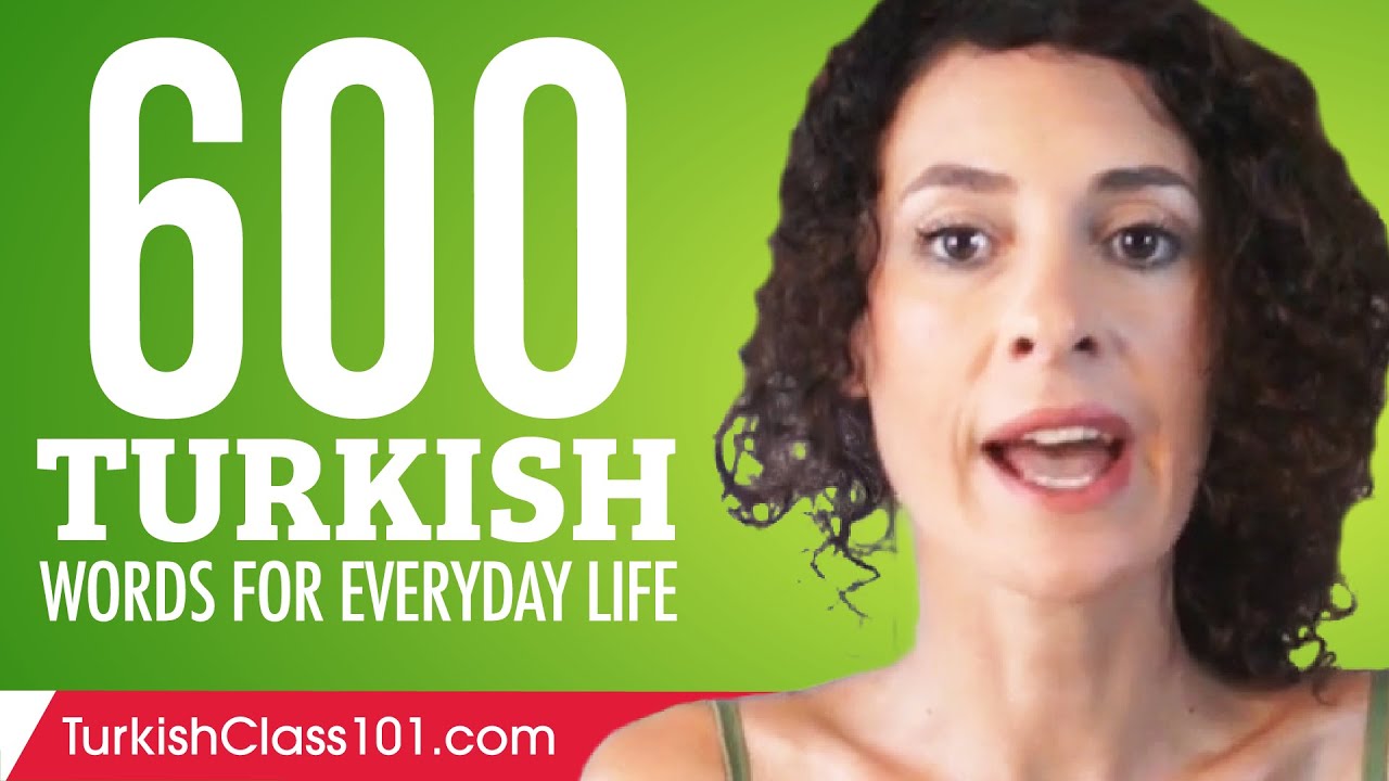 600 Turkish Words for Everyday Life - Basic Vocabulary #30 - YouTube