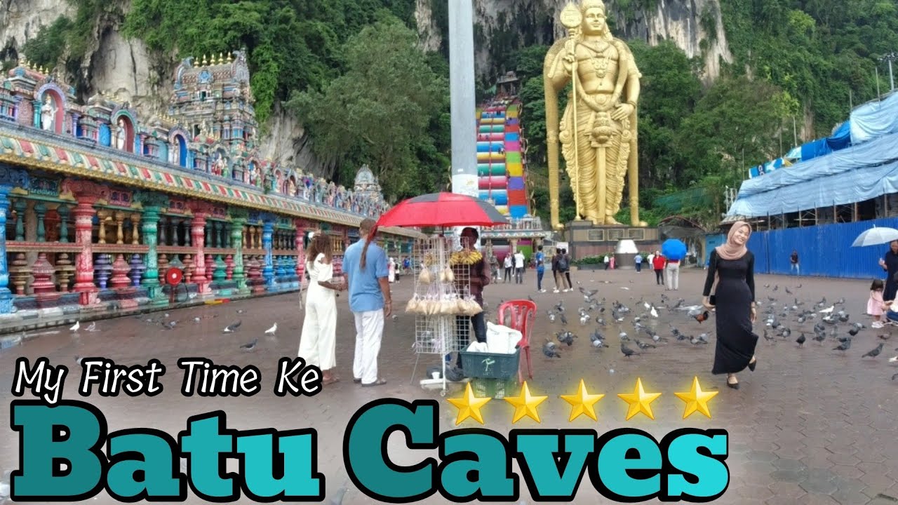 Explore Batu Caves, Naik Tangga 270 Lebih Step !! - YouTube