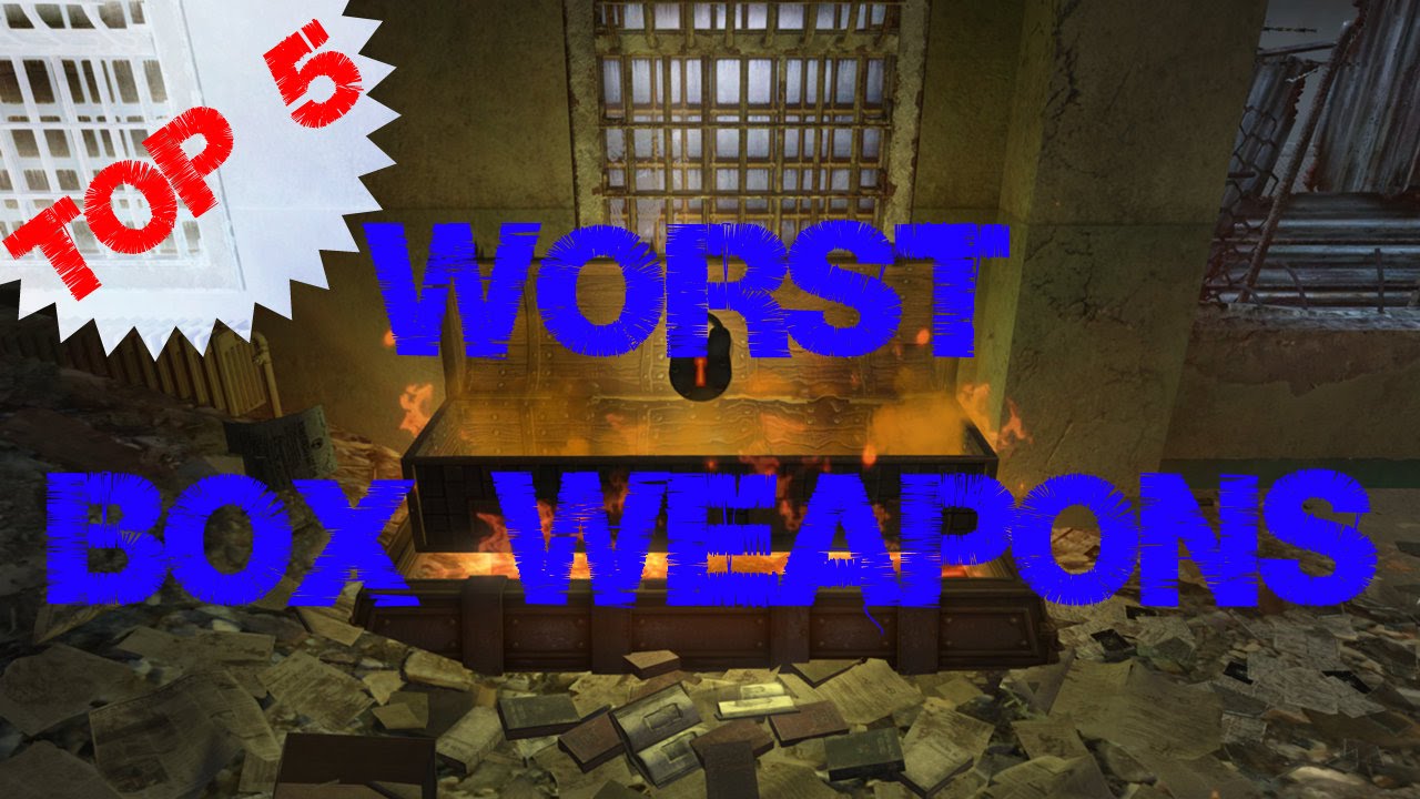 Top 5 Worst Box Weapons In Call Of Duty Zombies - YouTube