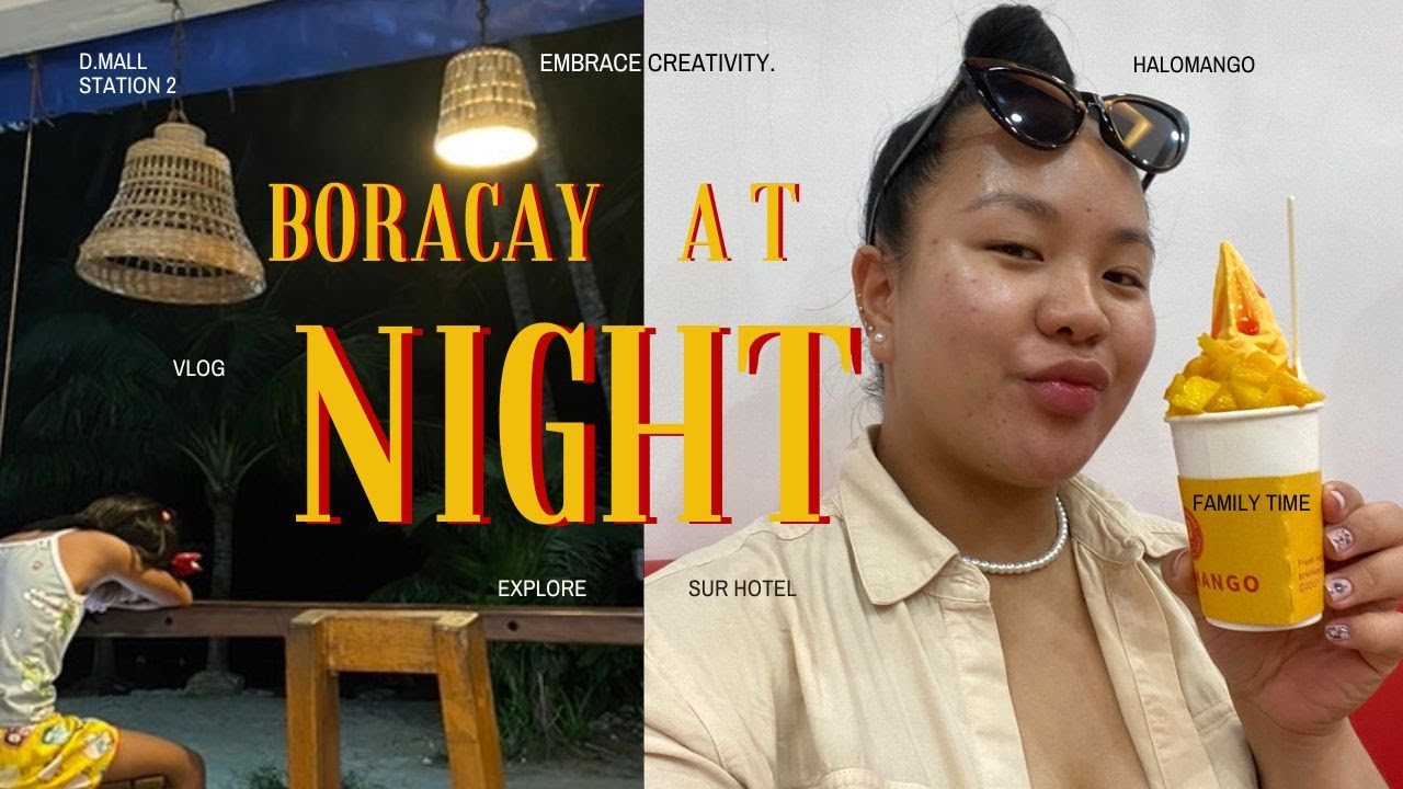 BORACAY at night | first night with the family | Station one & two, D ...