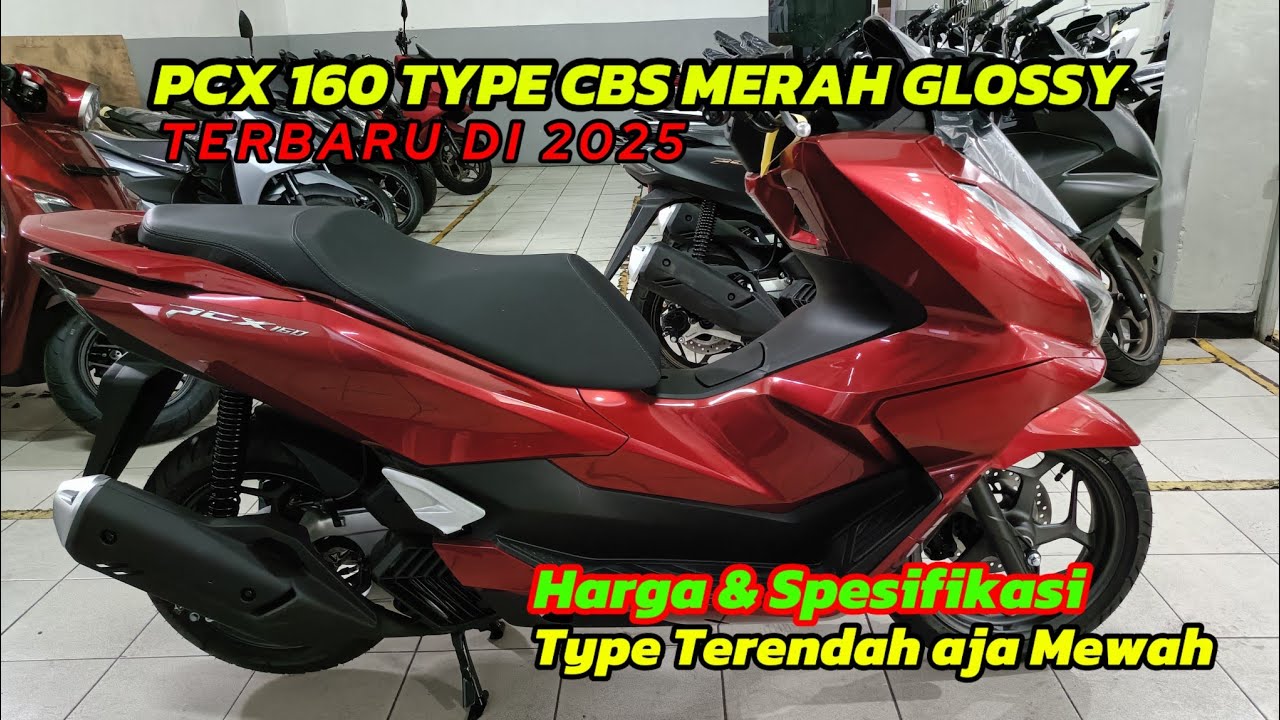 HONDA PCX 160 CBS 2025 WARNA MERAH | Harga Honda PCX 160 Terbaru 2025 - YouTube