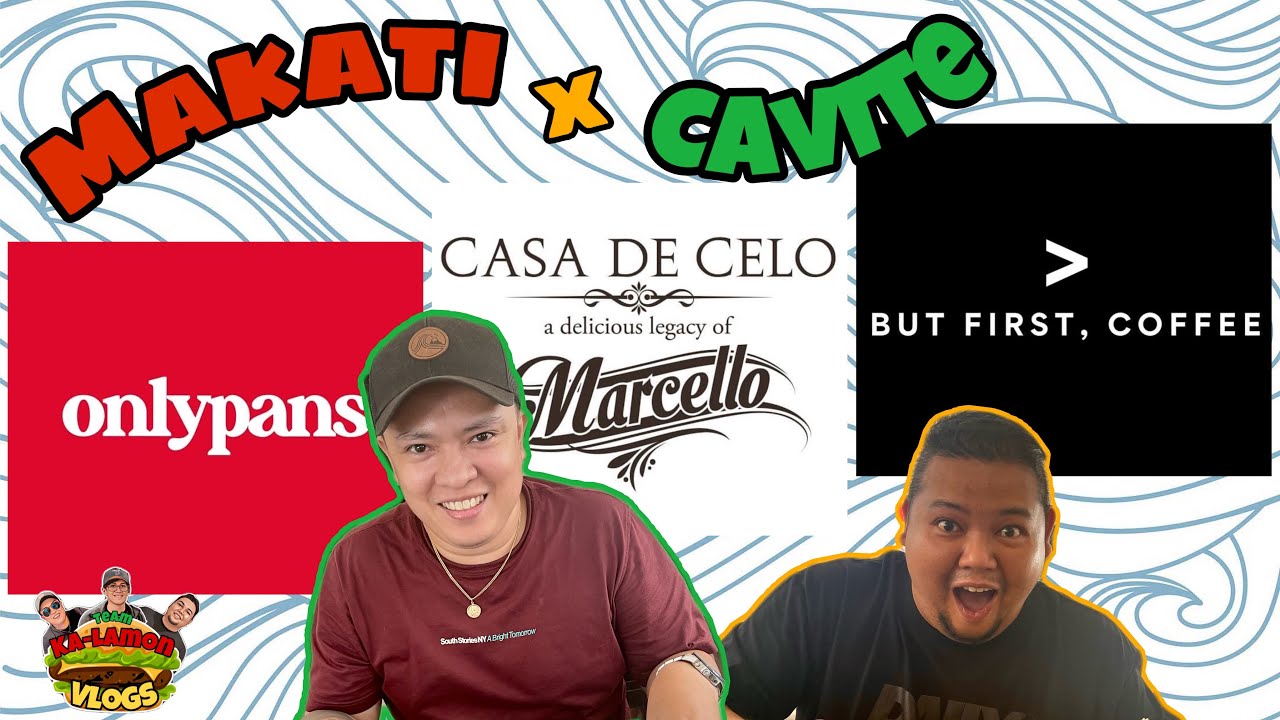 Makati x Cavite! (Onlypans, Cafe Marcello, But First Coffee) - YouTube