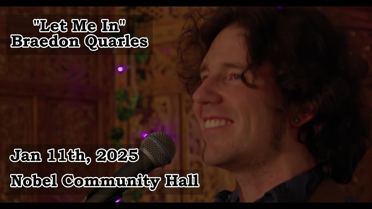 "Let Me In" performed live by Braedon Quarles, Nobel Community Hall ...