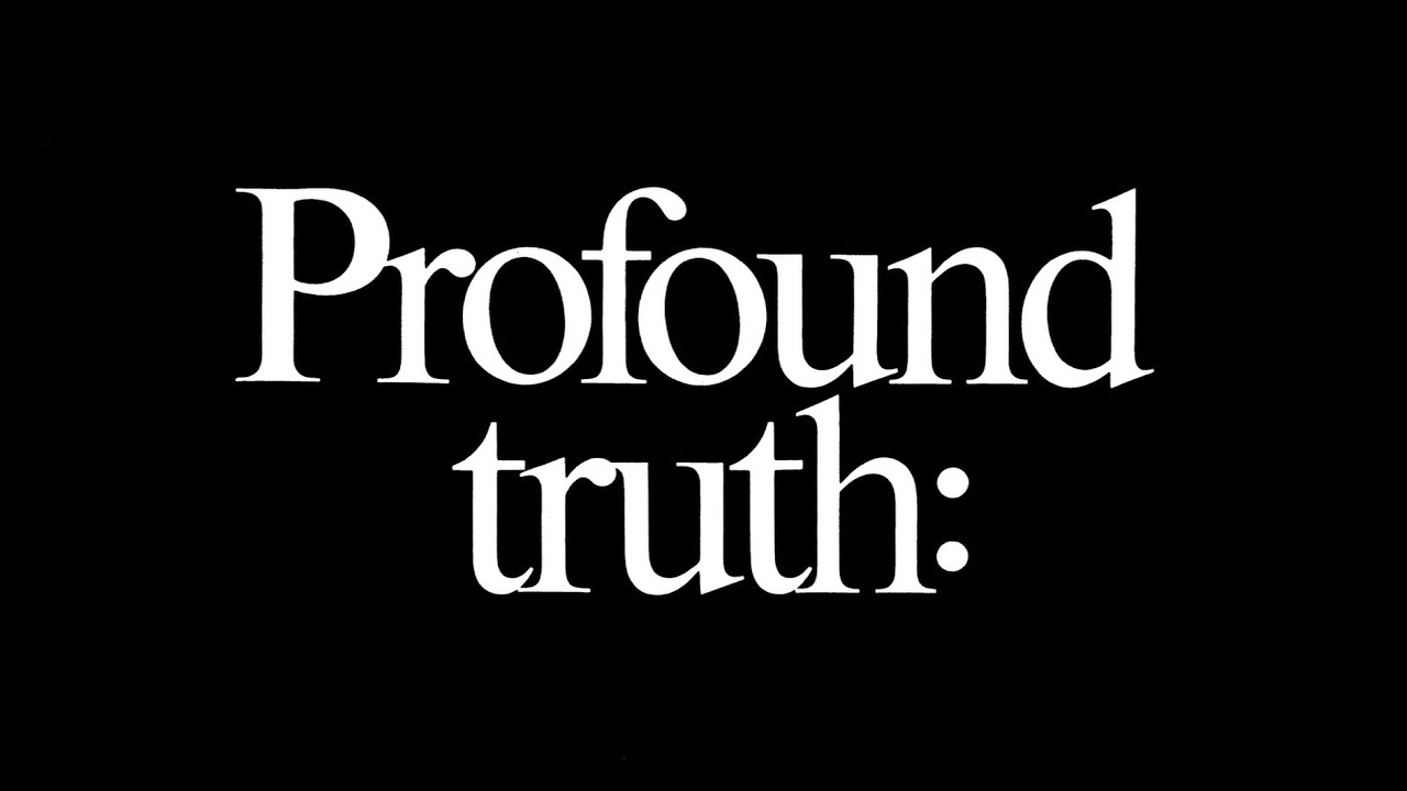 Profound truth: - YouTube