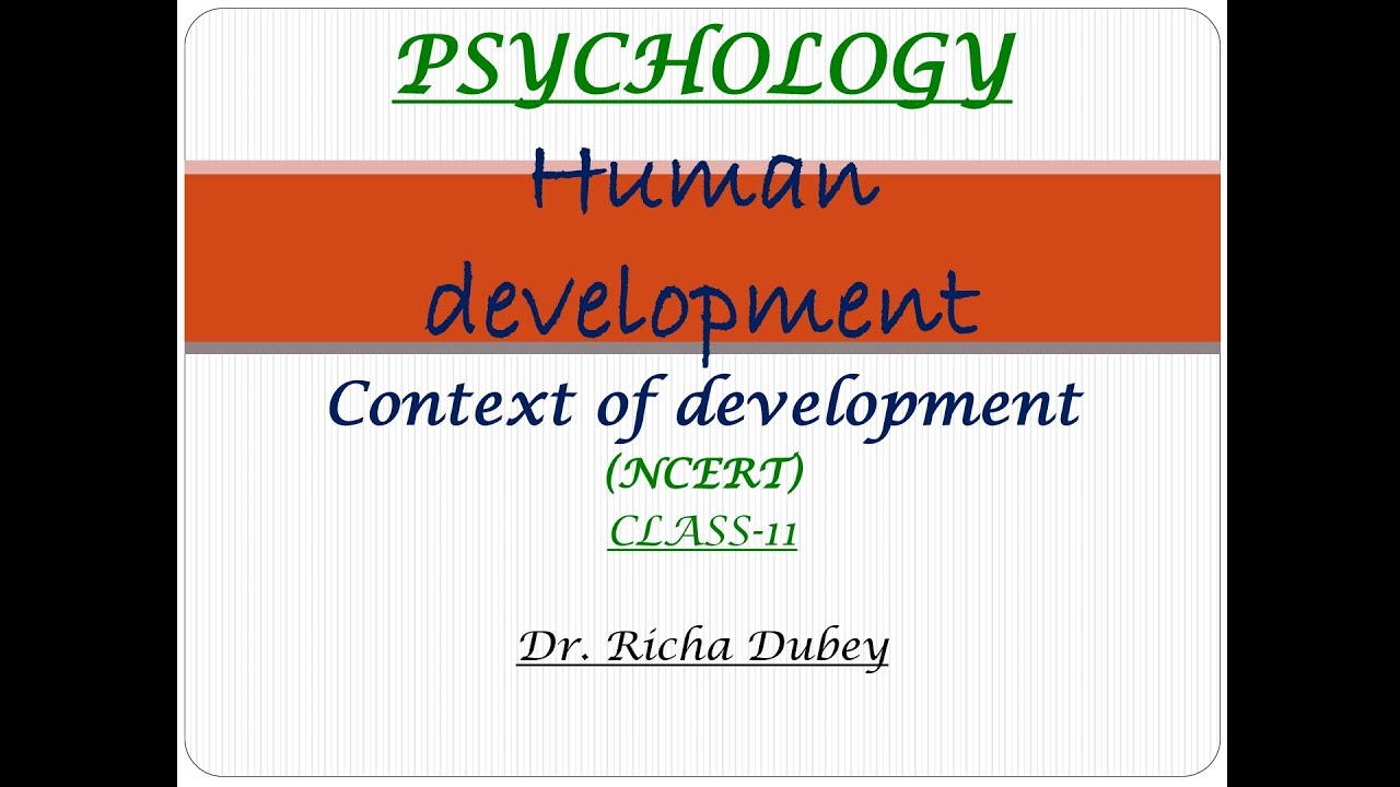 Context of development,Human development,Psychology,short and easy ...