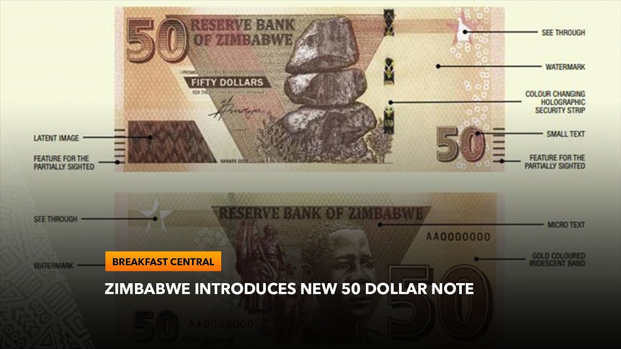 Zimbabwean Central Bank Introduces New 50 Dollar Note | Breakfast ...
