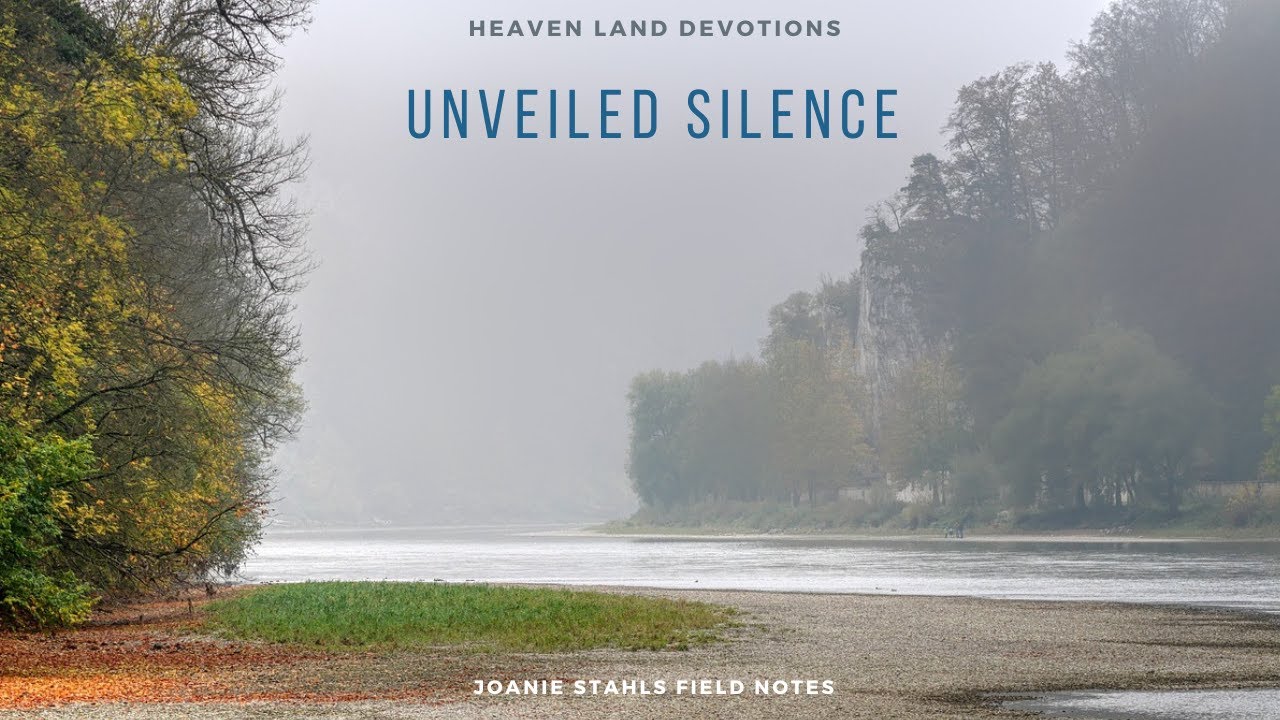 Heaven Land Devotions - Unveiled Silence - YouTube