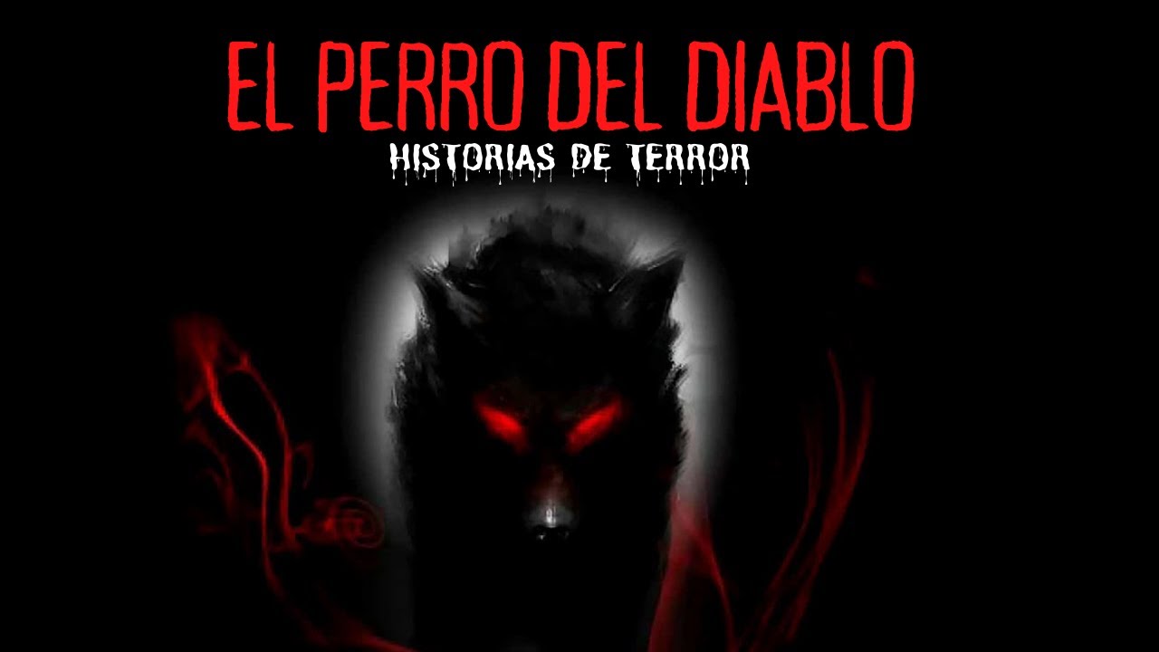 EL PERRO DEL DIABLO | EXPERIENCIAS REALES CON EL DIABLO - YouTube