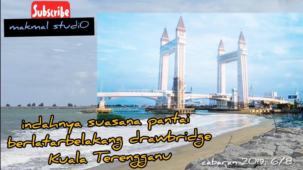 Deruan ombak dipersisiran pantai nampak drawbridge Kuala Terengganu ...