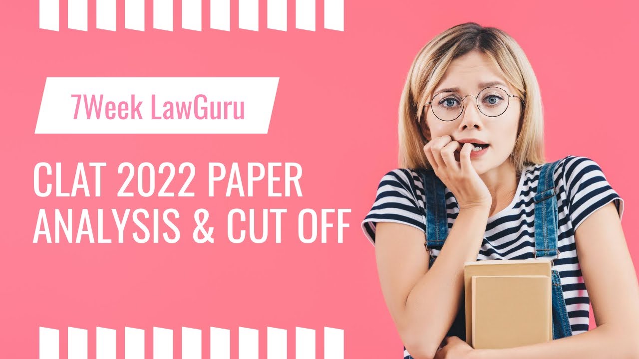 CLAT 2022 Paper Analysis | Subject Wise | Expected Cut - Offs - YouTube