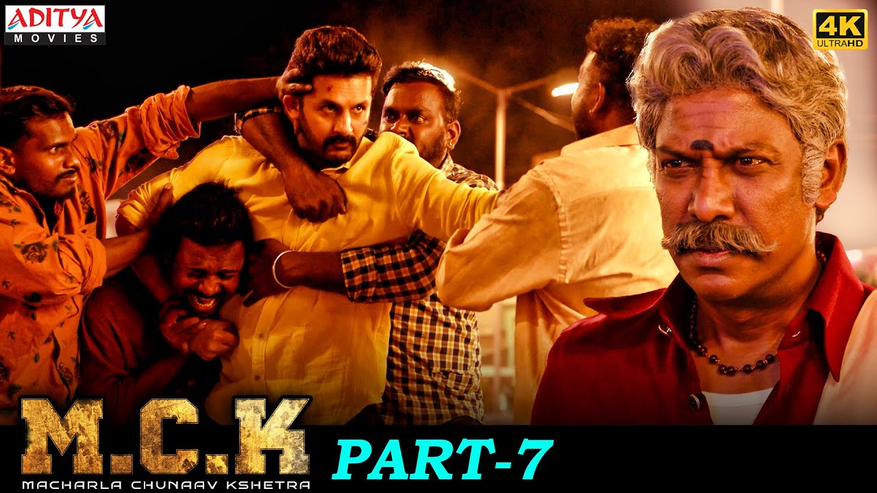 Macharla Chunaav Kshetra (M.C.K) Movie Part 7 | Nithiin | Krithi Shetty ...