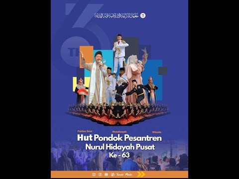 Grand Opening | HUT Pondok Pesantren Nurul Hidayah Pusat Ke -63