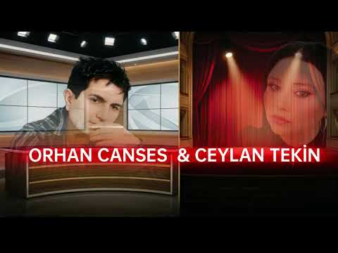 ORHAN CANSES  & CEYLAN TEKİN - SEBEPLİ SEBEPSİZ